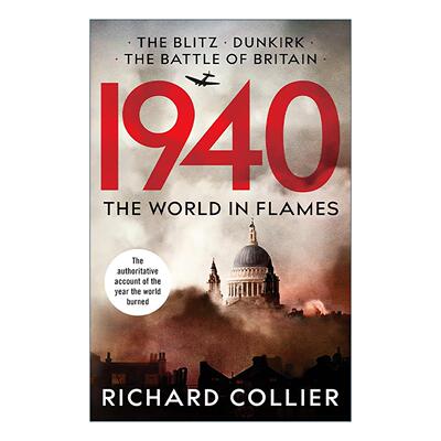 英文原版 1940 The World In Flames 一九四零 战火纷飞的世界 历史读物 Richard Collier 英文版 进口英语原版书籍