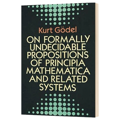 数学原理及有关系统中形式不可判定命题 On Formally Undecidable Propositions of Principia Mathematica and Related Systems