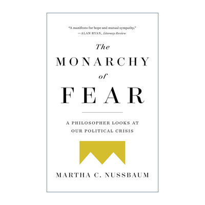 The Monarchy of Fear  恐惧着的专制者 一位哲学家对于政治危机的凝视 玛莎努斯鲍姆