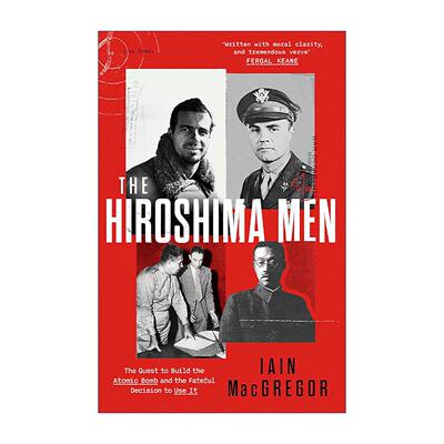 英文原版 The Hiroshima Men 广岛人 人文历史纪实 英文版 进口英语原版书籍