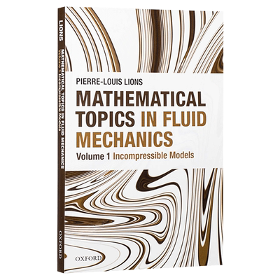 液体力学中的数学问题 第一卷 不可压缩模型  Mathematical Topics in Fluid Mechanics 英文原版科学知识读物 进口英语书籍