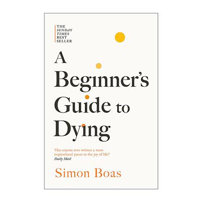 英文原版 A Beginner's Guide to Dying 面对死亡的实用指南 如何处理临终事宜 英文版 进口英语原版书籍