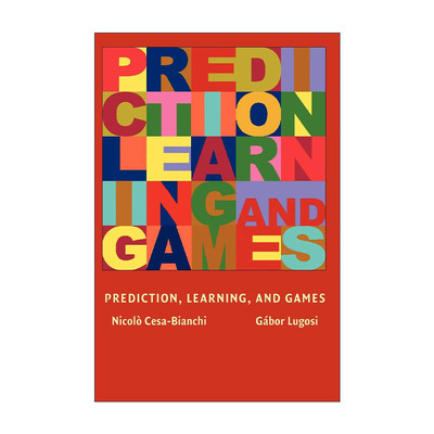 英文原版 Prediction Learning and Games 预测 学习和游戏 精装 Nicolo Cesa-Bianchi 英文版 进口英语原版书籍