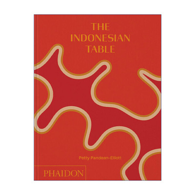The Indonesian Table 印尼食谱 150个家常东南亚风味食谱 精装