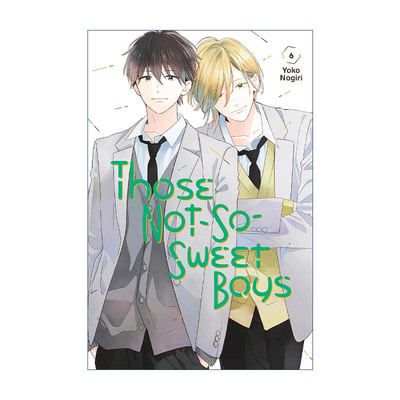 英文原版 Those Not-So-Sweet Boys 6 他们的日常微微苦涩6 贫穷少女x问题儿童3人组 漫画 讲谈社 英文版 进口英语原版书籍