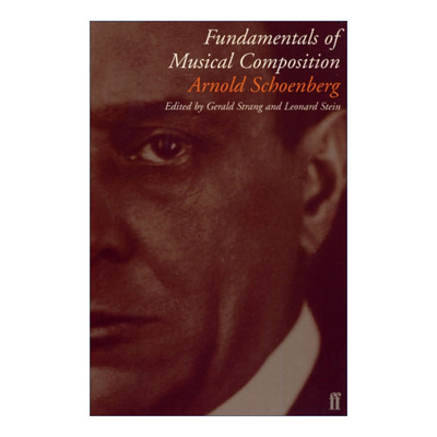 英文原版 Fundamentals of Musical Composition 作曲基本原理 阿诺德·勋伯格 作曲教学法 英文版 进口英语原版书籍