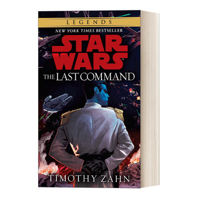 英文原版小说 The Last Command Star Wars Legends The Thrawn Trilogy 03 星球大战 索龙三部曲3 Timothy Zahn 进口英语原版书籍