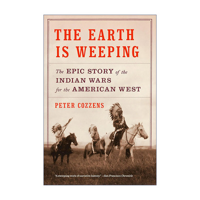 英文原版 The Earth Is Weeping 大地之泣 印第安战争始末 历史 Peter Cozzens 英文版 进口英语原版书籍