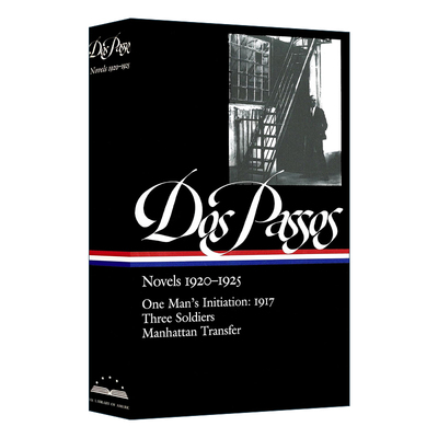John Dos Passos: Novels 1920-1925 (LOA #142) 约翰·多斯·帕索斯:小说 精装