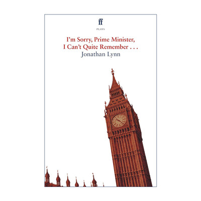 英文原版 I'm Sorry Prime Minister I Can't Quite Remember 抱歉首相 我有点记不清了 是 首相番外 乔纳森·林恩戏剧 进口书籍