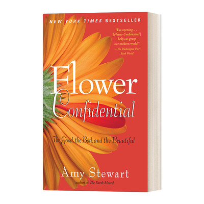 英文原版 Flower Confidential The Good  the Bad  and the Beautiful 鲜花帝国 鲜花育种 栽培与售卖的秘密 英文版 进口英语书籍