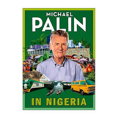 英文原版 In Nigeria 在尼日利亚 旅行文学 纪实随笔 非洲文化 精装 Michael Palin 英文版 进口英语原版书籍