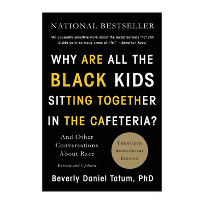 英文原版 Why Are All the Black Kids Sitting Together in the Cafeteria 为什么餐厅里的黑人孩子都坐在一起 英文版 进口书籍