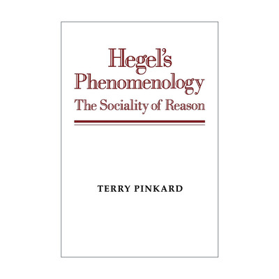 英文原版 Hegel's Phenomenology 黑格尔的现象学 理性的社会性 特里·平卡德 英文版 进口英语原版书籍