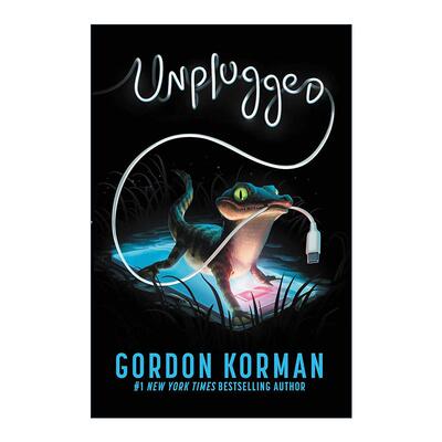 英文原版 Unplugged 没有电的生活 问题儿童的教育小说 戈登·科曼 英文版 进口英语原版书籍