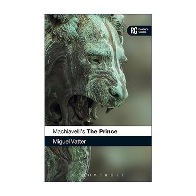 英文原版 Machiavelli's 'The Prince' 马基雅维利 君主论导读 阅读指南 批判性导读 哲学解读 Miguel A Vatter 进口英语原版书籍
