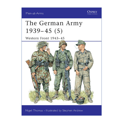 英文原版 The German Army 1939–45 5 二战德国陆军5 西线战场1943-1945 历史上的军队系列 英文版 进口英语原版书籍