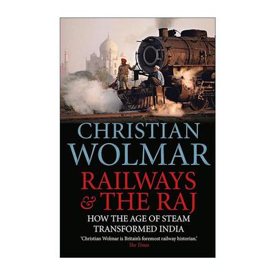 英文原版 Railways and the Raj 铁路和英属印度 印度铁路的故事 英文版 进口英语原版书籍