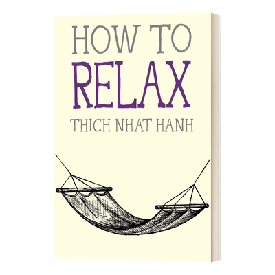 How To Relax 如何去放松 Thich Nhat Hanh 英文原版哲学读物 进口英语书籍