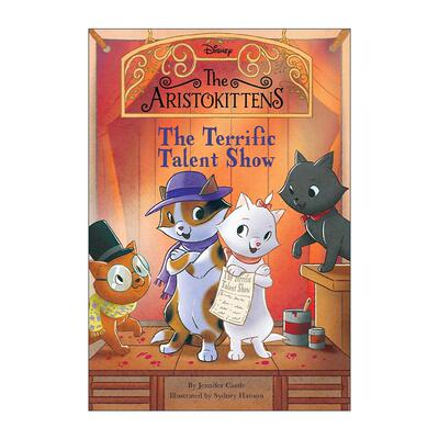 英文原版 The Aristokittens 04 The Terrific Talent Show 阿里斯托小猫4 儿童章节桥梁故事书 迪士尼动画电影猫儿历险记改编