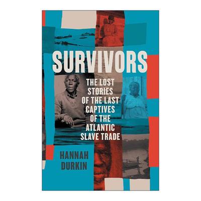 英文原版 Survivors 幸存者 大西洋奴隶贸易俘虏的历史 英文版 进口英语原版书籍