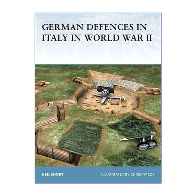英文原版 German Defences in Italy in World War II 二战德军在意大利部署的防御 世界防御要塞系列 英文版 进口英语原版书籍