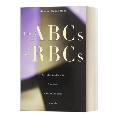 英文原版 The ABCs of RBCs An Introduction to Dynamic Macroeconomic Models  RBC之ABC 动态宏观经济模型入门 英文版 进口书籍