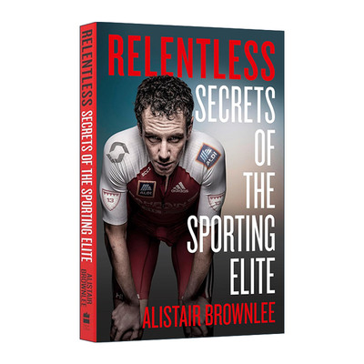 英文原版 Relentless 永不停歇 英国铁人三项奥运冠军阿里斯泰尔·布朗利自传 英文版 进口英语原版书籍