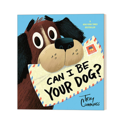 Can I Be Your Dog? 能做你的狗吗? Troy Cummings 幽默图画故事书 亲子共读儿童绘本