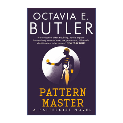Patternmaster  星云奖与雨果奖的得主奥克塔维亚·巴特勒 The Patternist Series 4