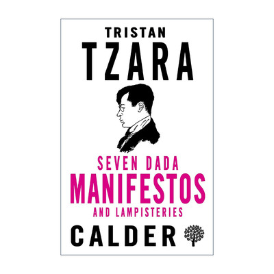 英文原版 Seven Dada Manifestos and Lampisteries 特里斯唐·查拉 七篇达达宣言及其他 Alma经典文学 英文版 进口英语原版书籍