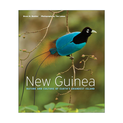 英文原版 New Guinea 新几内亚岛 地球上特大岛屿的自然与文化 Bruce M. Beehler 精装英文版 进口英语原版书籍