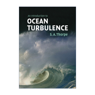 An Introduction to Ocean Turbulence 海洋湍流导论  S. A. Thorpe