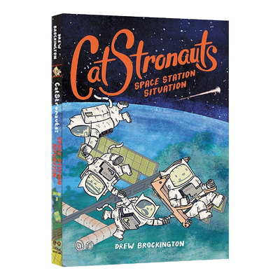 猫猫历险记 空间站情况 CatStronauts Space Station Situation 全彩漫画书 太空宇宙题材 英文原版奇幻冒险儿童故事书