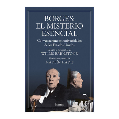 原版 Borges El misterio Esencial Borges. The Essential Mystery 美国大学之行谈话录 文学之谜 西班牙语版 进口原版书籍
