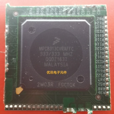 MPC8313CVRAFFC 封装 BGA-516 原装拆机剪板现货