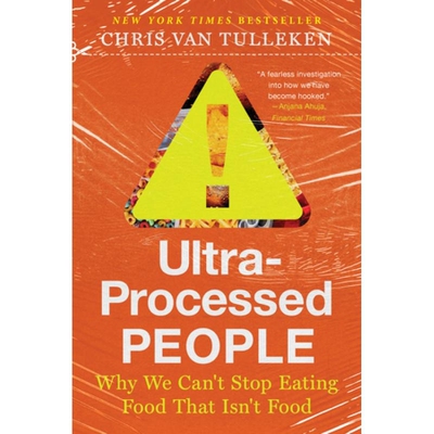 超加工的人：为什么我们不能停止吃不是食物的食物Ultra-Processed People
