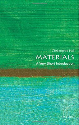 英文原版  牛津通识读本：材料学   Materials: A Very Short Introdu