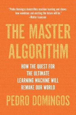 英文原版 The Master Algorithm 机器学习和人工智能如何重塑世界