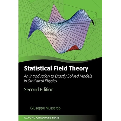 Statistical Field Theory An Introduction to Exactly Solved Models in Statistical Physics 统计场论：统计物理中恰好解决模