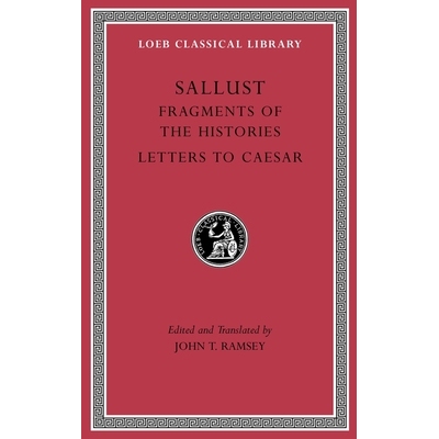 Fragments of the Histories. Letters to Caesar 历史的碎片：致凯撒的信函 9780674996861