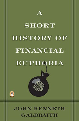 现货 英文原版 金融狂热简史 A Short History of Financial Euphoria 金融繁荣的短暂历史