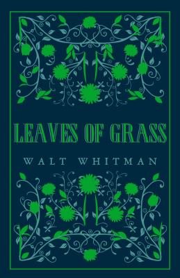 英文原版 惠特曼：草叶集 Alma经典文学 Leaves of Grass 诗歌 Whitman Walt (Alma Classics Evergreens)