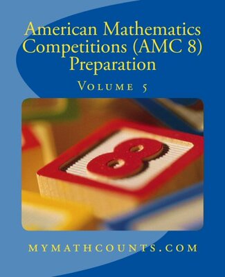 英文原版 美国数学竞赛 (AMC 8) 备考5 American Mathematics Competitions (AMC 8) Preparation (Volume 5)