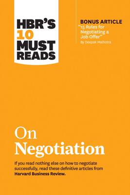 英文原版 哈佛商业评论管理必读：商务谈判 HBR's 10 Must Reads on Negotiation by Daniel Kahneman; Deepak Malhotra