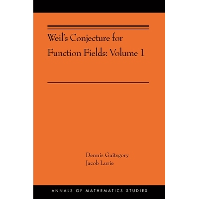 预订 Weil’s Conjecture for Function Fields Volume I 韦尔的函数场猜想：*卷（Ams-199） 9780691182148