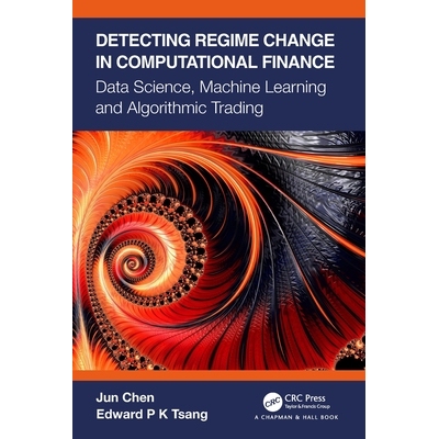Detecting Regime Change in Computational Finance Data Science, Machine Learning and Algorithmic Trading 检测计算金融领