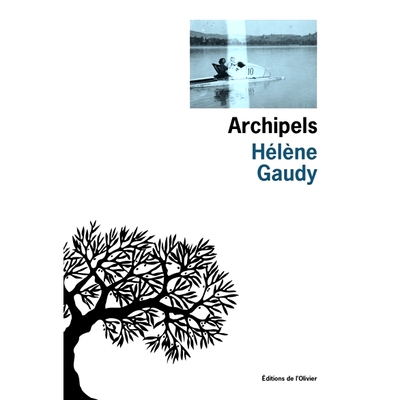 现货 Archipels 群岛 2024龚古尔奖短名单 法语原版 Hélène Gaudy