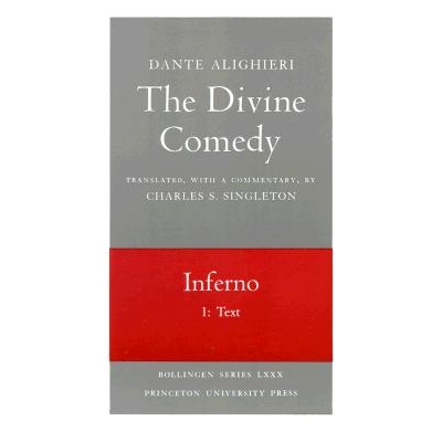 The Divine Comedy, I. Inferno, Vol. I. Part 1 Text 《神曲》*部《地狱篇》*卷*部分：文本 9780691018966