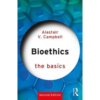 Bioethics: The Basics 生物伦理学：基础 9780415790314